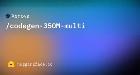 xenova codegen 350m multi at main