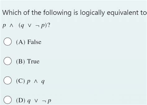 solved which of the following is logically equivalent to