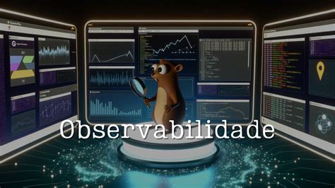 Observabilidade Em Aplicações Go Aprenda Golang