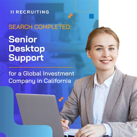 Eleven Recruiting Places Senior Desktop Support For A Global Investment Firm In California
