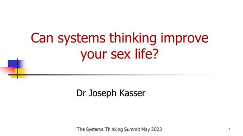May 2023 Systems Thinking Summit Session 6 Can Systems Thinking Improve Your Sex Life Youtube May 2023 Systems Thinking Summit Session 6 Can Systems Thinking Improve Your Sex Life Youtube