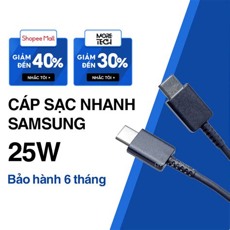 Cáp sạc nhanh Samsung 25w Dây sạc nhanh Samsung Type C to Type C màu đen trắng MORE bảo hành 6