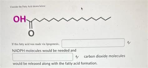 Solved Consider The Fatty Acid Shown Below If This Fatty Chegg