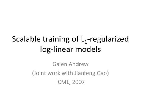 Ppt Scalable Training Of L 1 Regularized Log Linear Models