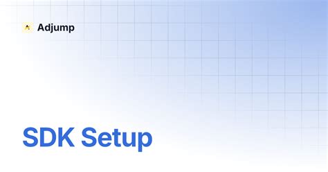 Sdk Setup Adjump