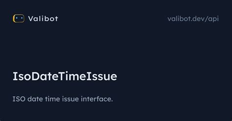 Isodatetimeissue Valibot