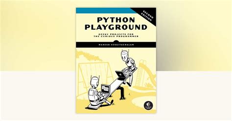 Python Playground 2nd Edition By Mahesh Venkitachalam 9781718503045