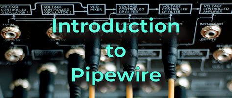 Introduction To Pipewire Fedora Magazine