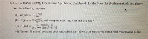 solved sketch and plot the bode plot both magnitude and