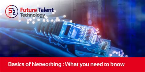 Understanding The Basic Of Networking Future Of Networking