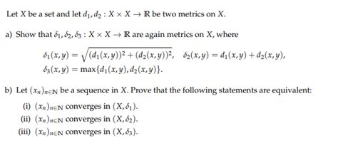 solved let x be a set and let dį d2 x x xr be two metrics