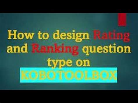 SETTING RANKING AND RATING QUESTIONS IN KOBOTOOLBOX 2023 YouTube
