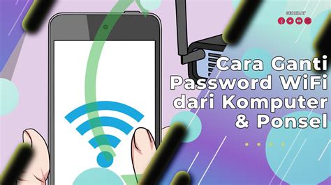 Cara Ganti Password WiFi Dari Komputer Dan Ponsel SEO KILAT