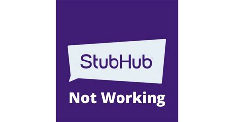 Stubhub Not Working Try These Steps To Fix 2024 Viraltalky