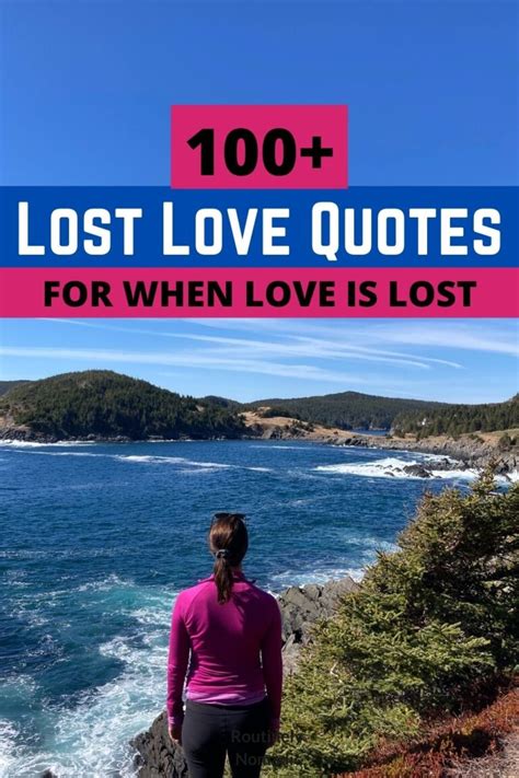 100 Lost Love Quotes To Help You Move On Routinely Shares