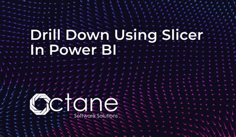 Drill Down Using Slicer In Power BI