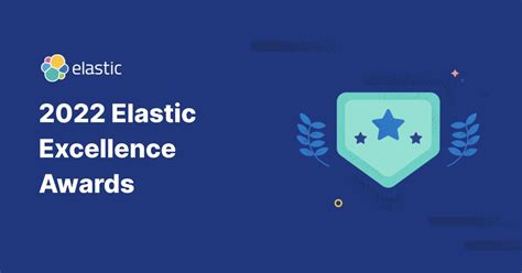 John Schiess On Linkedin Elastic Announces 2022 Elastic Excellence Awards Winners