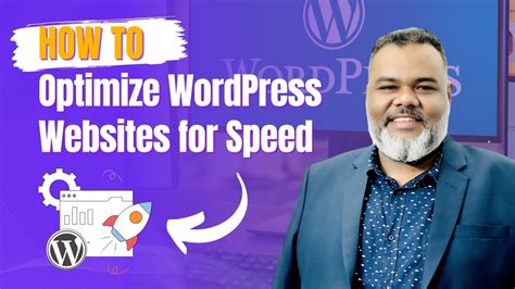 How To Optimize Wordpress Websites For Speed Tips And Trick