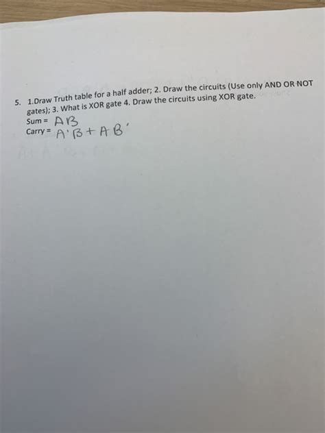 Solved 5 1 Draw Truth Table For A Half Adder 2 Draw The Chegg Com