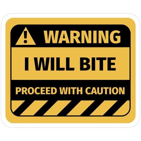I Will Bite Warning Sign Sticker For Sale By Walid2002ayadi In 2025