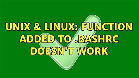 Unix And Linux Function Added To Bashrc Doesnt Work Youtube