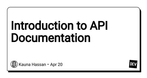 Introduction To Api Documentation R Devto