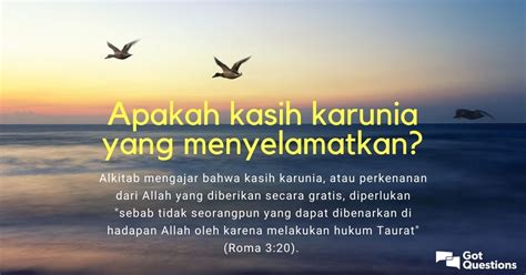 Apakah Kasih Karunia Yang Menyelamatkan