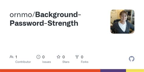 Github Ornmobackground Password Strength
