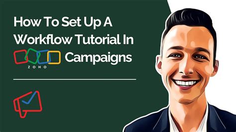 How To Set Up A Workflow Tutorial In Zoho Campaigns Youtube