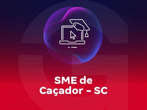Concurso Sme De Caçador Sc Cursos Edital E Datas Gran Cursos Online