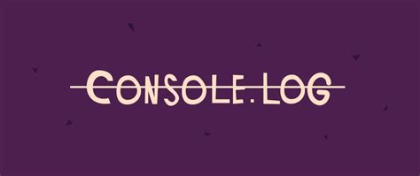 stop using console log