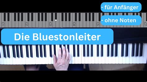 Tutorial Klavierimprovisation Mit Der Bluestonleiter Youtube