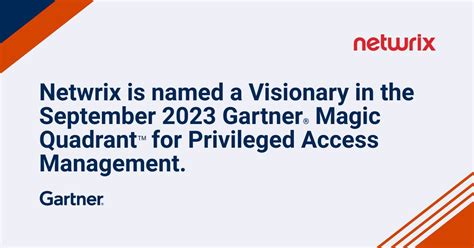 Netwrix Is Named A Visionary By Gartner® Netwrix Corporation