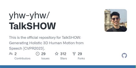 Github Yhw Yhw Talkshow This Is The Official Repository For Talkshow Generating Holistic 3d