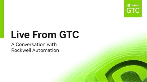 Live From Gtc A Conversation With Rockwell Automation Ep64042 Gtc 2024 Nvidia On Demand