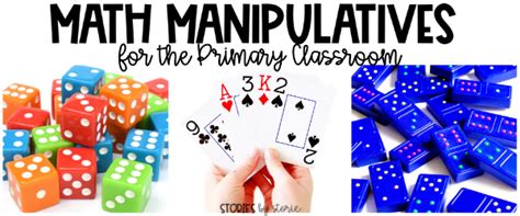 Best Math Manipulatives For The Primary Classroom