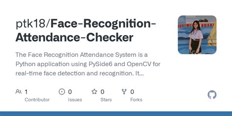 github ptk18 face recognition attendance checker the face recognition attendance system is a