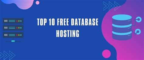 Top 10 Best Free Database Hosting Cheap Mysql For 2023