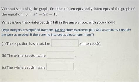Solved Without Sketching The Graph Find The X Intercepts