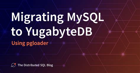 Migrating Mysql To Yugabytedb Using Pgloader Yugabyte