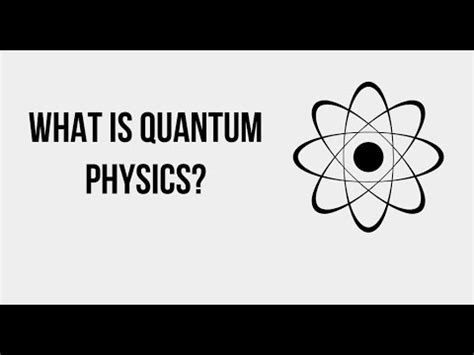 Quantum Physics Explained