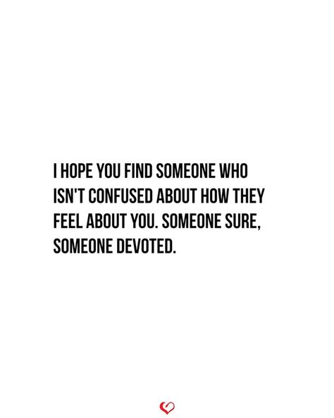 Find Someone Who Is Sure About You
