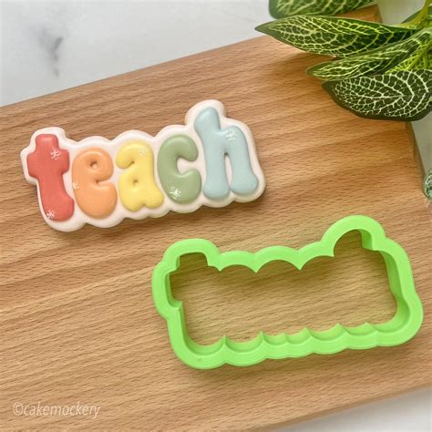 Teach Font Cookie Cutter Kaleidacuts