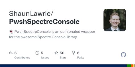 Github Shaunlawrie Pwshspectreconsole 👻 Pwshspectreconsole Is An Opinionated Wrapper For The