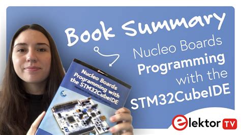 Nucleo Boards Programming With The STM CubeIDE Book Summary YouTube