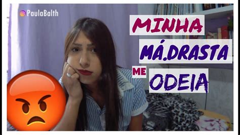 MINHA MADRASTA ME ODEIA YouTube