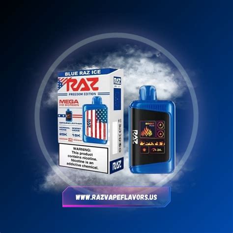Blue Razz Ice Freedom Edition — Raz Vape Dc25000 A Comprehensive Review By Raz Official Medium