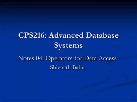 Ppt Cps216 Advanced Database Systems Powerpoint Presentation Free Download Id5567507
