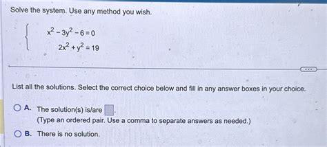 Solved Solve The System Use Any Method You Chegg Com