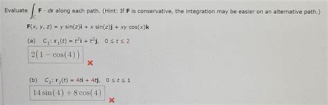 Solved Evaluate CF Dr Along Each Path Hint If F Is Chegg